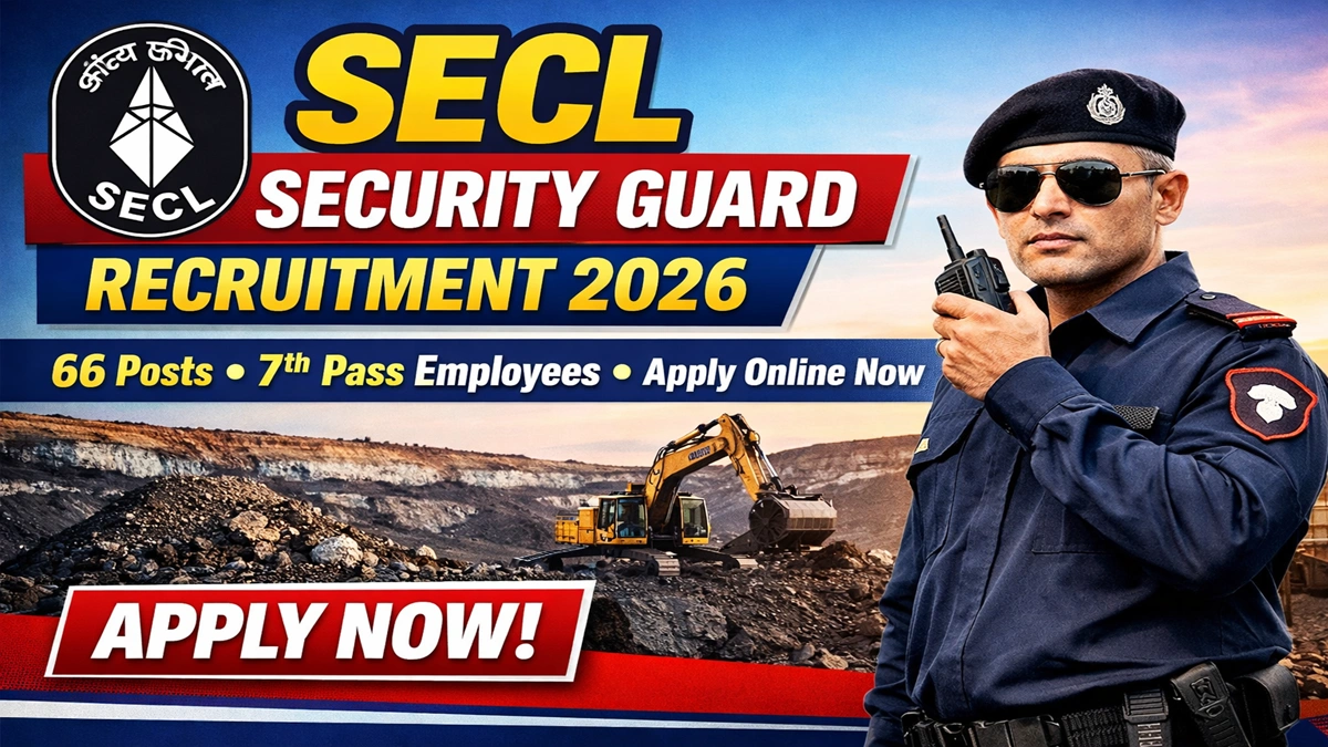 SECL Security Guard Recruitment 2026 – 7वीं पास कर्मचारियों के लिए 66 ...