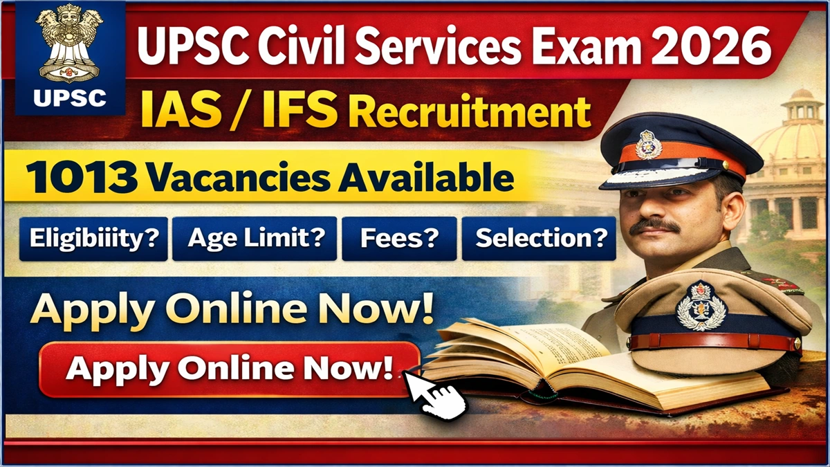 UPSC Civil Services Exam 2026 Apply Online | IAS–IFS Notification ...